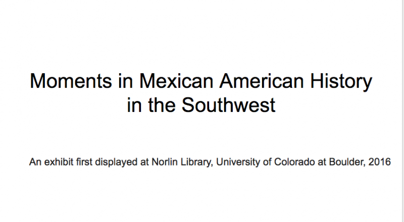 Moments in Mexican American History – Boulder County Latino History